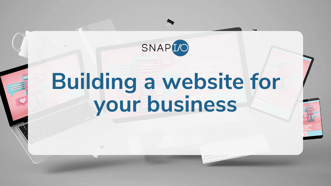 All About Building a Business Website | Snapio